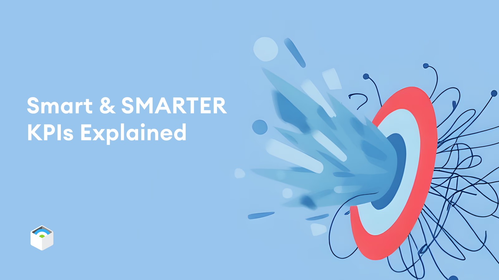 SMART KPIs & SMARTER KPIs: Examples & Implementation Guide